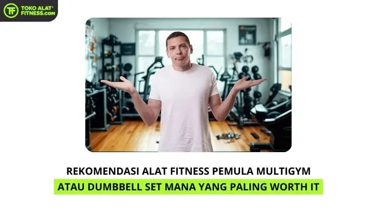 Rekomendasi Alat Fitness Pemula Multigym atau Dumbbell Set ...